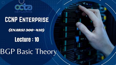 CCNP Enterprise Lecture BGP Basic Theory ENARSI Octa Networks YouTube