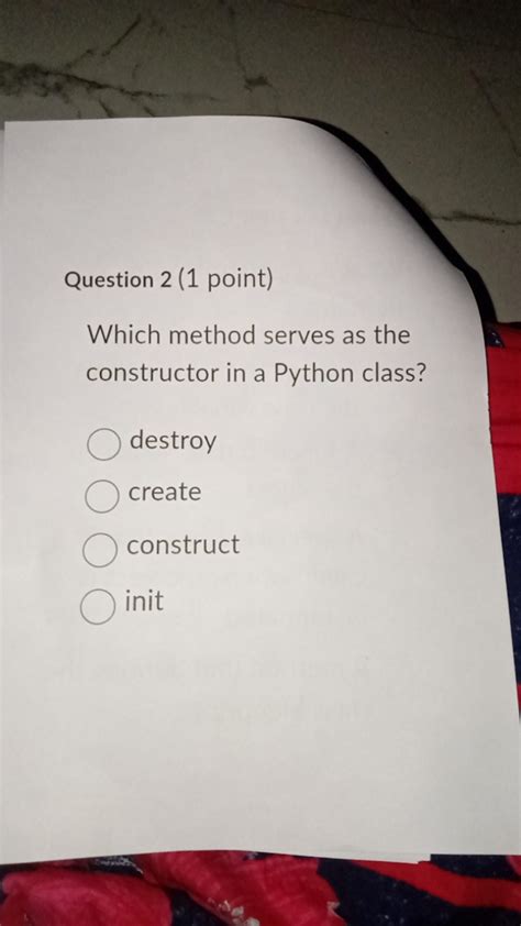 Question 2 1 Pointwhich Method Serves As The Constructor In A Python C