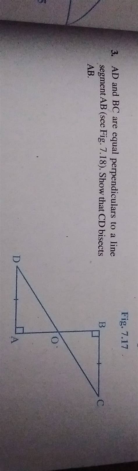 Fig 7173 Ad And Bc Are Equal Perpendiculars To A Line Segment Ab See