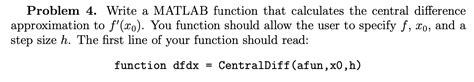 Solved Write A Matlab Function That Calculates The Central