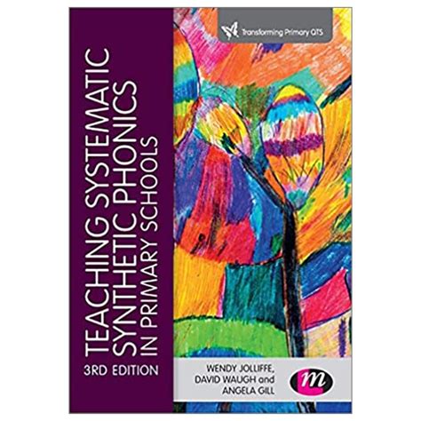 Teaching Systematic Synthetic Phonics In Primary Schools Transforming