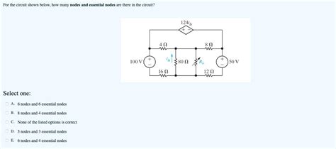 Solved For The Circuit Shown Below How Many Nodes And