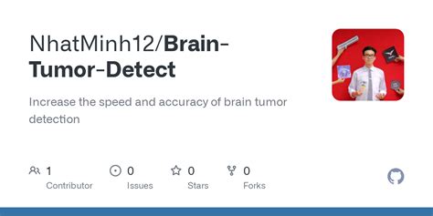 Github Nhatminh Brain Tumor Detect Increase The Speed And Accuracy Of Brain Tumor Detection