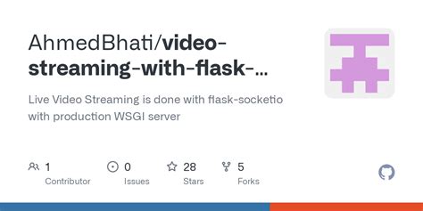 Github Ahmedbhativideo Streaming With Flask Socketio Live Video