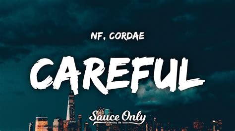 Nf Cordae Careful Lyrics Youtube