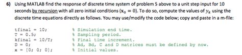 6 using matlab find the response of discrete time