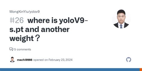 where is yolov9 s pt and another weight？ · issue 26 · wongkinyiu
