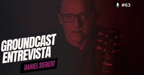 Groundcast Entrevista 63 Daniel Siebert Groundcast