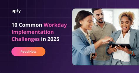 10 Common Workday Implementation Challenges In 2025 Apty