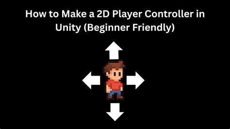 how to make a 2d player controller in unity beginner friendly youtube