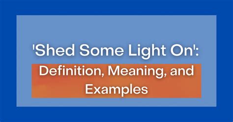 Shed Some Light On Definition Meaning And Examples