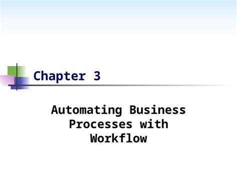 Pptx Chapter 3 Automating Business Processes With Workflow Dokumentips