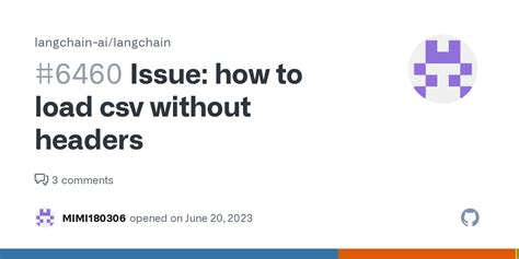 Issue How To Load Csv Without Headers · Issue 6460 · Langchain Ailangchain · Github