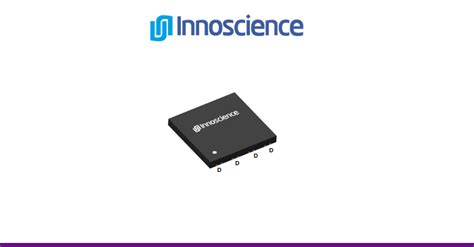 Innoscience Launches New 650 V Gan Hemt Devices For High Voltage Fast Charging Applications