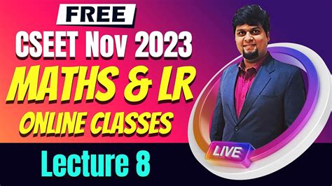 free cseet maths and lr new syllabus live batch for november 2023