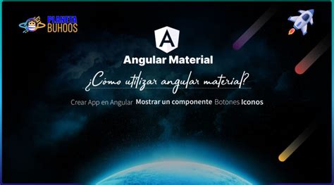 ¿cómo Utilizar Angular Material Blog Planeta Buhoos Una