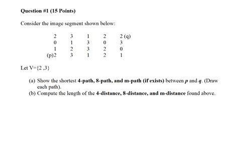 Solved Consider The Image Segment Shown Below Let
