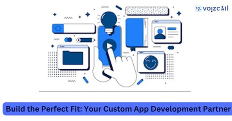 Build The Perfect Fit Your Custom App Development Partner