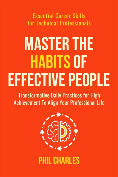 Master The Habits Of Effective People Transformative Daily Practices