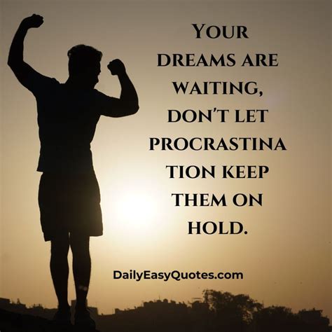 60 Best Procrastination Quotes To Help You Take Action Now