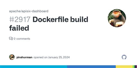 Dockerfile Build Failed · Issue 2917 · Apacheapisix Dashboard · Github