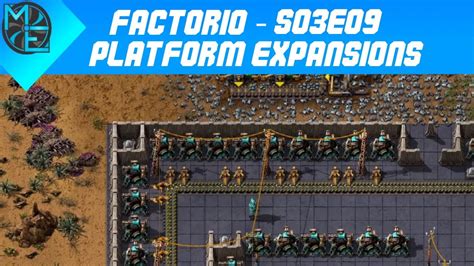 Factorio S03e09 Platform Expansions Youtube