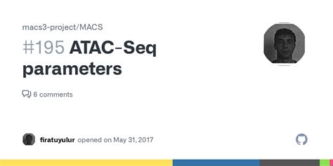 atac seq parameters · issue 195 · macs3 project macs · github