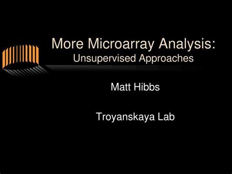PPT More Microarray Analysis Unsupervised Approaches PowerPoint Presentation ID