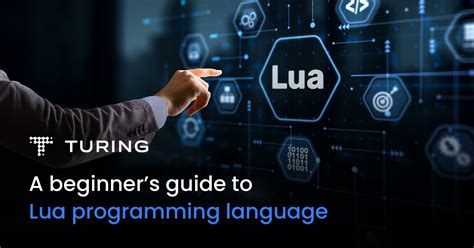 A Beginners Guide To Lua Programming Language Turing