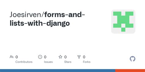 GitHub Joesirven Forms And Lists With Django