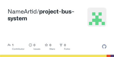 Github Nameartid Project Bus System