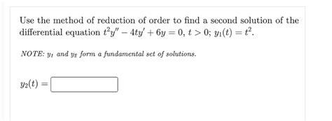 Solved Use The Method Of Reduction Of Order To Find A Second Chegg