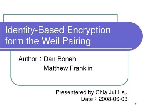 Ppt Identity Based Encryption Form The Weil Pairing Powerpoint Presentation Id6617444