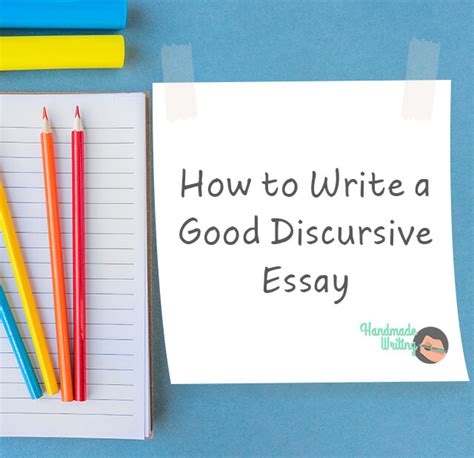 How To Write A Good Discursive Essay Handmadewriting Blog