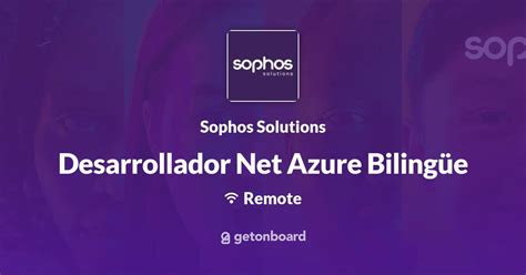 Desarrollador Net Azure Bilingüe At Sophos Solutions Remote Work