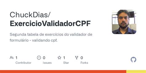 GitHub ChuckDias ExercicioValidadorCPF Segunda tabela de exercícios do validador de