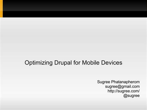 optimizing drupal for mobile devices ppt free download