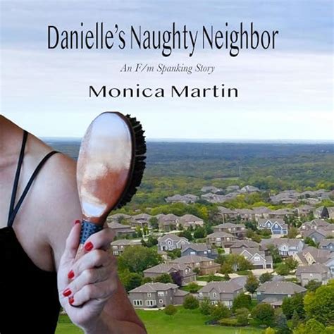 Danielles Naughty Neighbor An Fm Spanking Story Audiobook Free