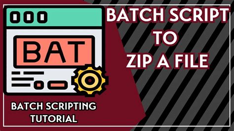 How To Zip A File Using Batch Script Batch Script To Zip A File Youtube