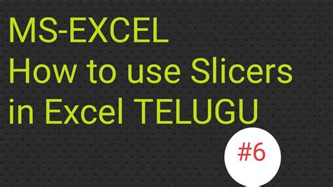 how to use slicers in excel telugu youtube