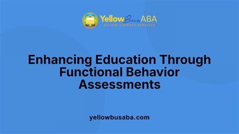 The Role Of Functional Behavior Assessments In Aba Therapy