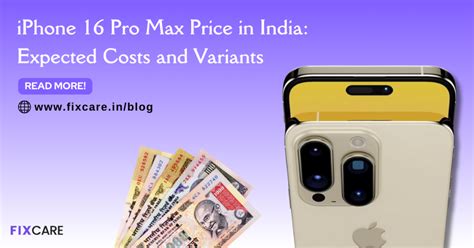 IPhone 16 Pro Max Price In India Expected Costs And Variants Fixcare Blogs