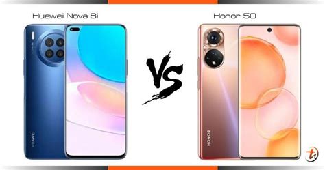 Compare Huawei Nova 8i Vs Honor 50 Specs And Malaysia Price Phone Features