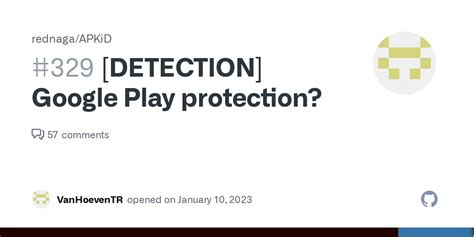 DETECTION Google Play Protection Issue Rednaga APKiD GitHub