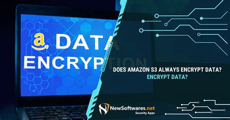 Does Amazon S3 Always Encrypt Data Blog
