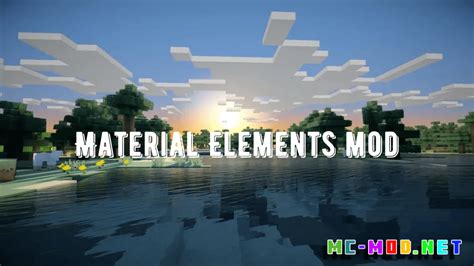 Material Elements Mod 1 19 3 1 18 2 Mc Mod