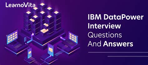 Ibm Datapower Interview Questions And Answers Learnovita