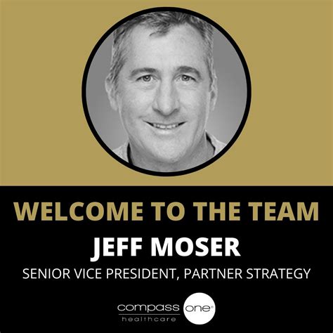 We Are Thrilled To Welcome Jeff Moser To The Compass One Healthcare