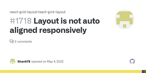 Layout Is Not Auto Aligned Responsively · Issue 1718 · React Grid Layoutreact Grid Layout · Github