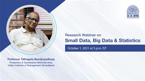 research webinar on small data big data and statistics iima